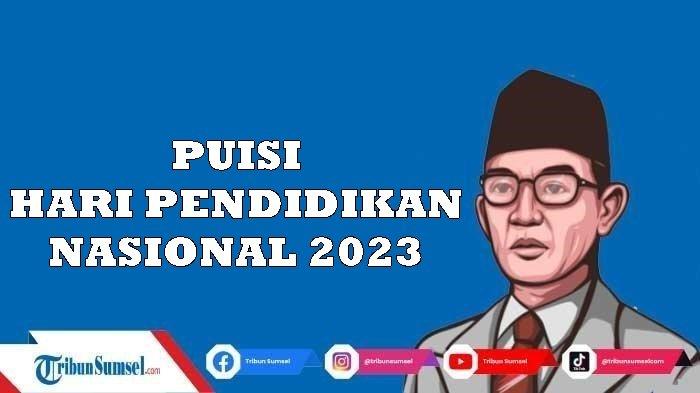 7 Puisi Hari Pendidikan Nasional 2023 Cocok Jadi Bahan Lomba Sekolah