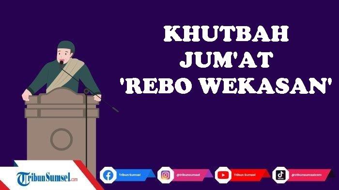 Contoh Teks Khutbah Jumat Singkat Edisi Bulan Safar Bertema Rebo ...
