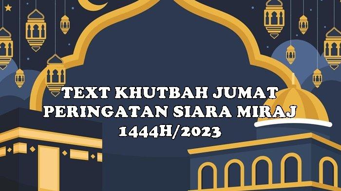 Contoh Isi Khutbah Jumat Untuk Peringatan Isra Miraj 1444H/2023: Membumikan Makna Isra Miraj ...
