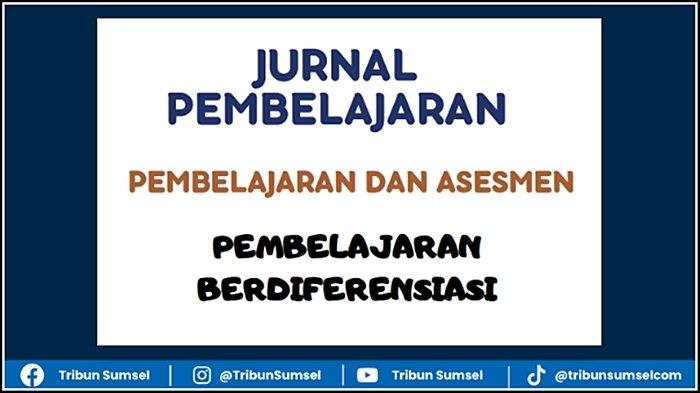 Contoh Jurnal Modul 1 PPG 2025 PGSD Umum, Pembelajaran Berdiferensiasi ...
