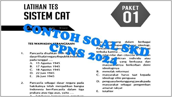 Contoh Soal SKD CPNS 2024 Link Download PDF, Lengkap Kunci Jawaban dan Pembahasan - Tribunsumsel.com