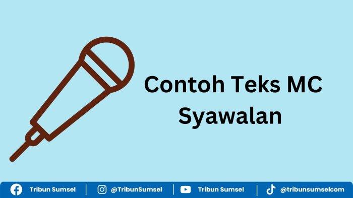 Contoh Teks MC Syawalan Lengkap Susunan Acaranya, Tradisi Umat Muslim ...