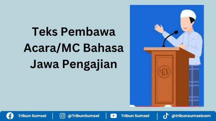 Contoh Teks Pembawa Acara/MC Bahasa Jawa Pengajian, Pembukaan Hingga ...