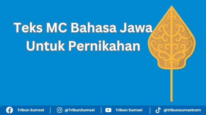 Contoh Teks Pembawa Acara/MC Bahasa Jawa Untuk Pernikahan, Berikut ...
