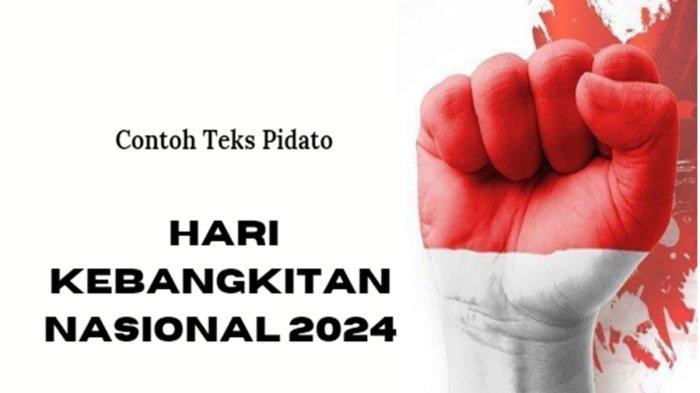 3 Contoh Teks Pidato Hari Kebangkitan Nasional 2024, Referensi Saat Peringatan Harkitnas 2024 ...
