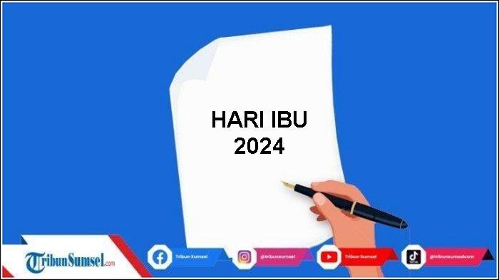 3 Contoh Teks Pidato Kata Sambutan Hari Ibu 2024, Lengkap Susunan Acara ...