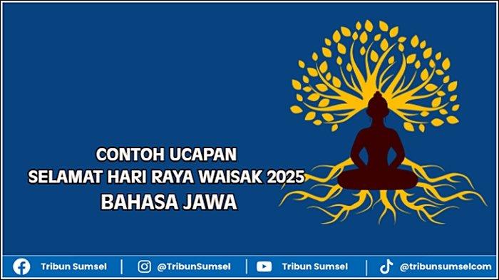 25 Contoh Ucapan Selamat Hari Raya Waisak 2025 Bahasa Jawa, Sugeng ...