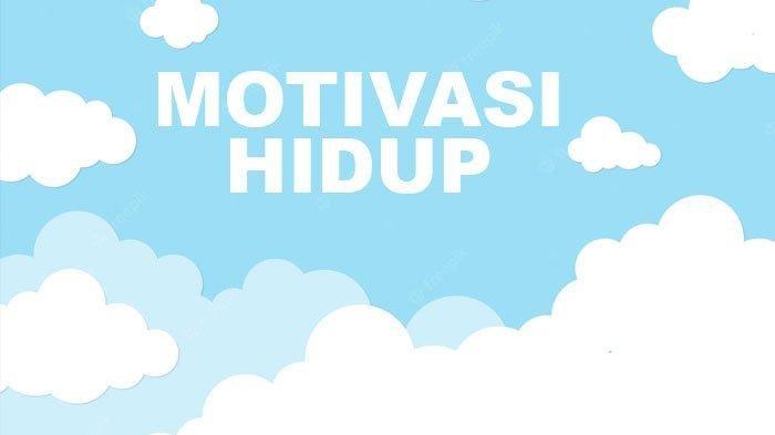15 Rekomendasi Kata Kata Motivasi Hidup yang Aesthetic dan Kekinian ...