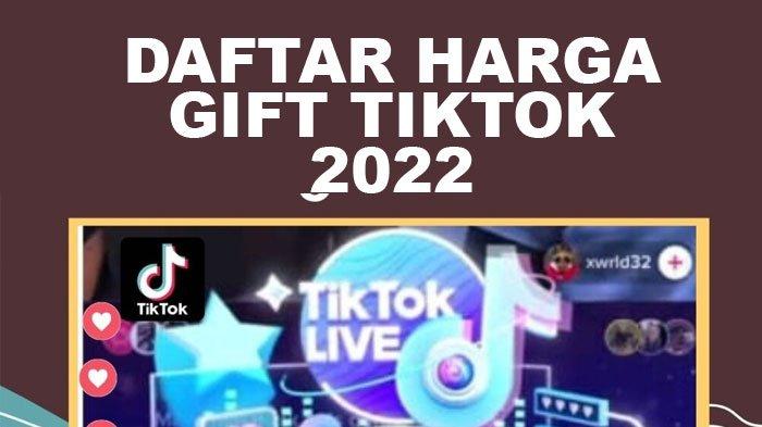 Daftar Harga Gift Tiktok 2022, TikTok Universe, Mobil Balap Hingga ...