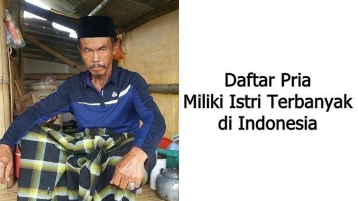 Berita Daftar Pria yang Miliki Istri Terbanyak di Indones Terbaru Hari ... Berita Daftar Pria yang Miliki Istri Terbanyak di Indones Terbaru Hari ...