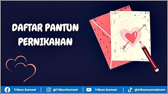 25 Daftar Pantun Pernikahan, Untuk Pengantin Baru, Cocok juga Untuk ...