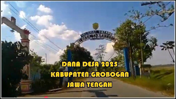 Data Desa di Kabupaten Grobogan Jawa Tengah Terima Dana Desa 2025 di ...