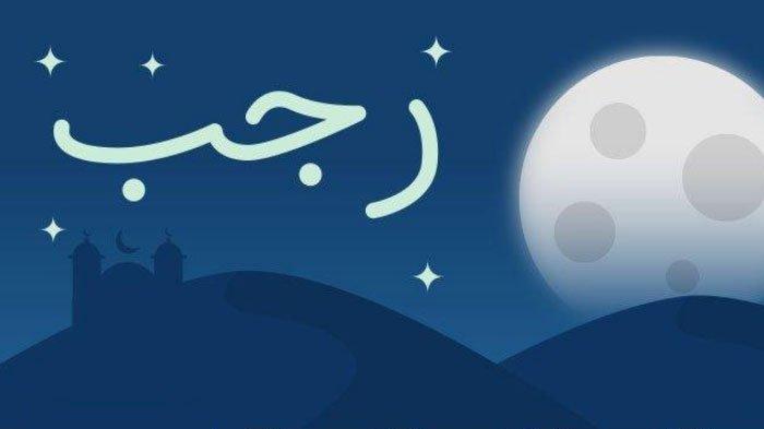 Bacaan Doa Awal Bulan Rajab 1444 Hijriah, Agar Bisa Bertemu Dengan ...