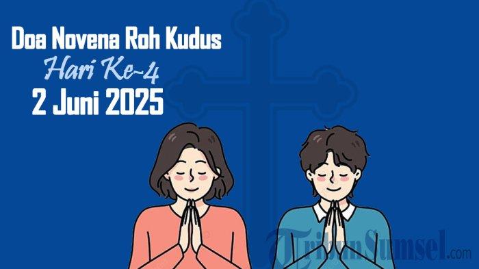Doa Novena Roh Kudus Hari Keempat Senin 2 Juni 2025 Beserta Ujud Khusus Doa Rosario ...