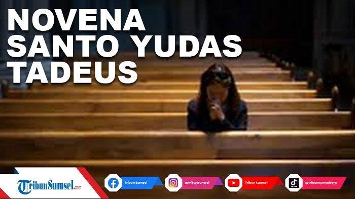 Doa Novena Santo Yudas Tadeus, Lengkap dengan Tata Caranya, Mohon ...