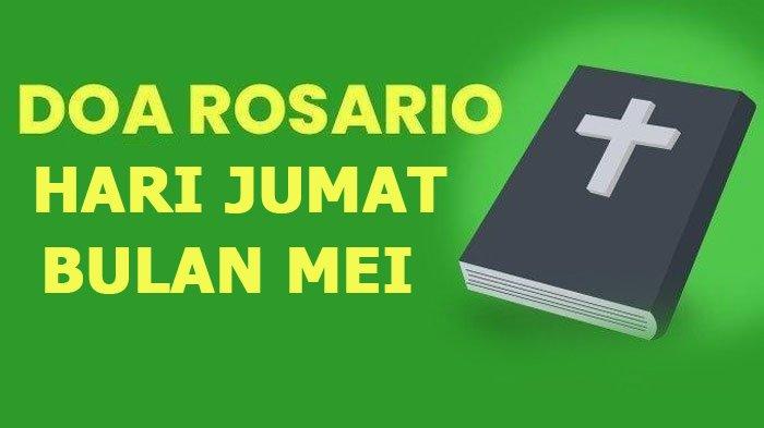 Doa Rosario Hari Jumat 3 Mei 2024, Peristiwa Sedih, Berikut Susunannya ...