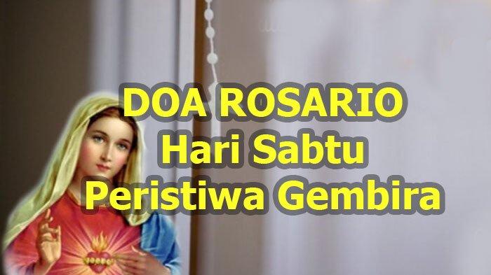 Susunan Doa Rosario Hari Sabtu 7 Oktober 2023 Katolik, Menggunakan ...