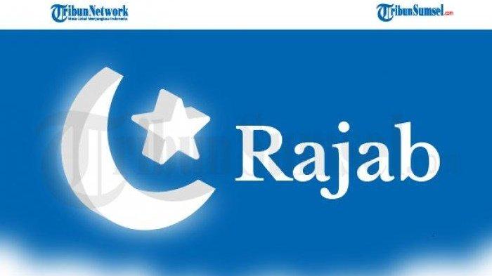 Doa Malam 1 Rajab 1444H/2023, Amalan Sunah Rasulallah Penambah Pahala ...