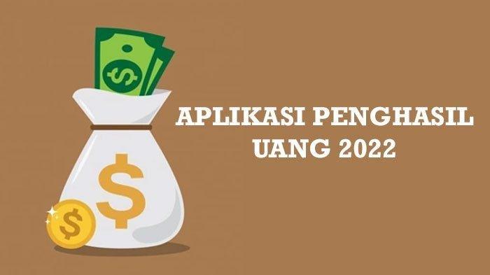 Download 5 Aplikasi Penghasil Uang 2022 Terbukti Membayar Langsung ke DANA dan Rekening ...