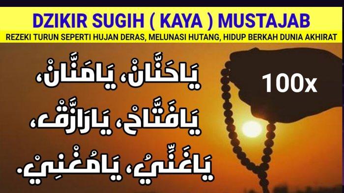 Dzikir Sugih Ya Hannan Ya Mannan Ya Fattah Ya Razzaq Ya Ghani Ya Mughni ...
