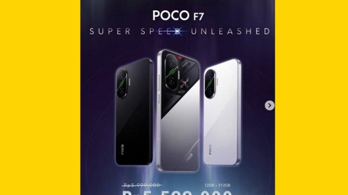 Resmi! Harga POCO F7 di Indonesia Dijual Rp 5,6 Jutaan, Ini ...