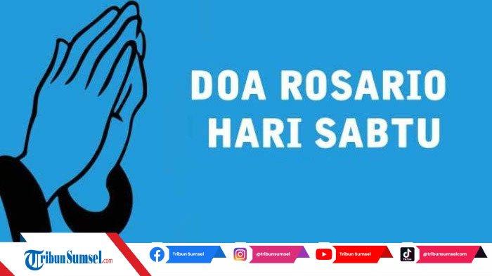 Hari Sabtu Doa Rosario Peristiwa Apa? Ini Tata Cara dan Susunan Doa ...