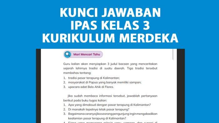 Kunci Jawaban IPAS Kelas 3 Bab7 Halaman 169 Kurikulum Merdeka. Mari Mencari Tahu - Tribunsumsel.com