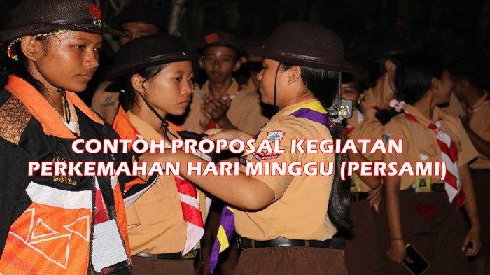 Contoh Proposal Kegiatan Perkemahan Sabtu Minggu (PERSAMI) 2022 ...