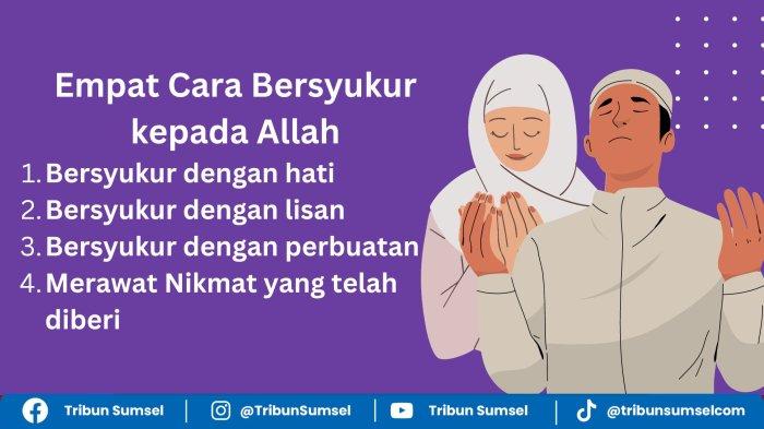 Arti Syukur, As Syakur Nama Indah dalam Asmaul Husna, Berikut Empat Cara Kita Bersyukur kepada ...