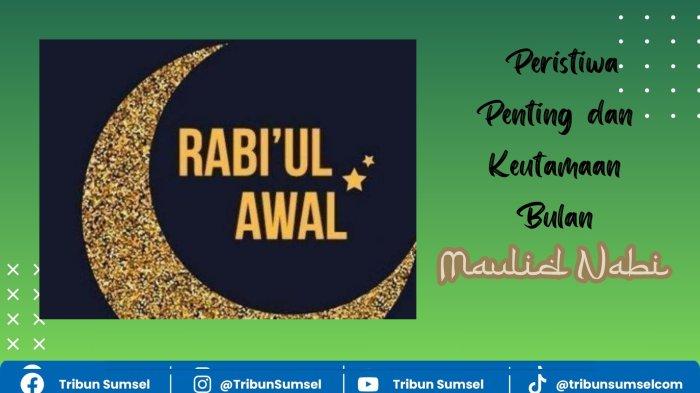 Arti dan Makna Rabiul Awal, Bulan Ketiga Penanggalan Hijriyah ...