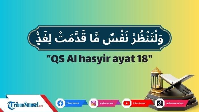 Arti Waltanẓur Nafsumma Qaddamatlighad, QS AlHasyr Ayat 18 Apa yang Telah Kita Lakukan untuk ...