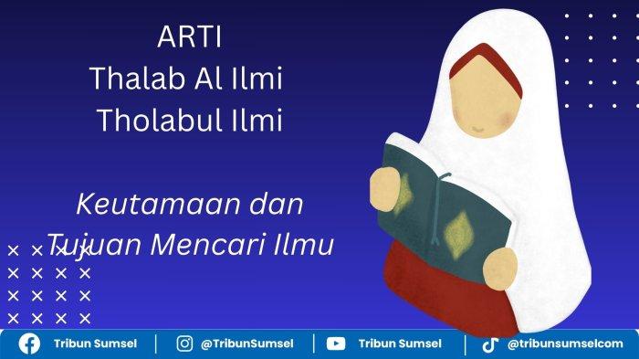 Arti Thalab Al Ilmi, Tholabul Ilmi, Kosa Kata Bahasa Arab Tentang ...
