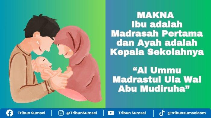 Arti Al Ummu Madrastul Ula Wal Abu Mudiruha, Nasihat Peran Ibu dan Ayah dalam Keluarga, Saling ...