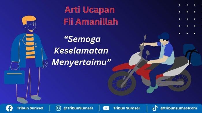 Arti Fii Amanillah, Doa Minta Perlindungan Allah, Jawab dengan Ma ...