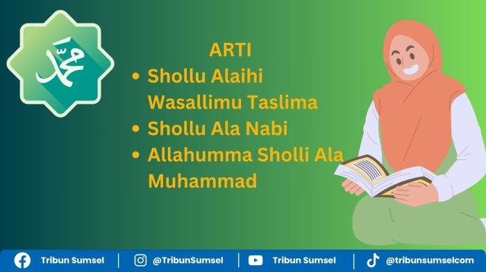 Arti Shollu Alaihi Wasallimu Taslima, Allahumma Sholli Ala Muhammad ...