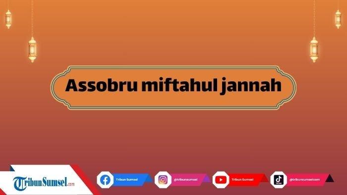 Arti Asholatu Miftahul Jannah, Ashobru Miftahul Jannah, Sholat-Sabar Kunci Surga Dalil ...