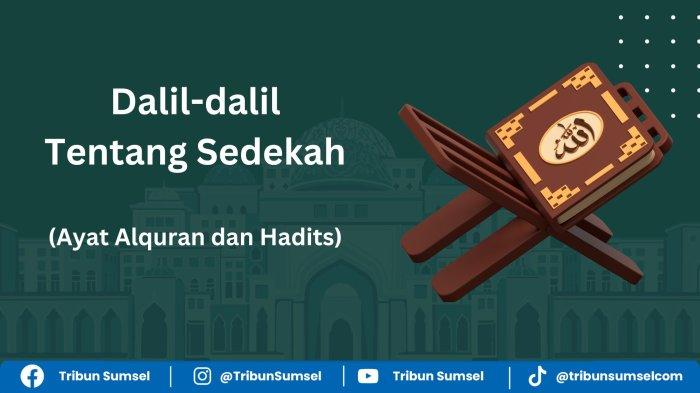 Dalil-dalil Tentang Sedekah, Ayat Alquran dan Hadits, Keutamaan ...