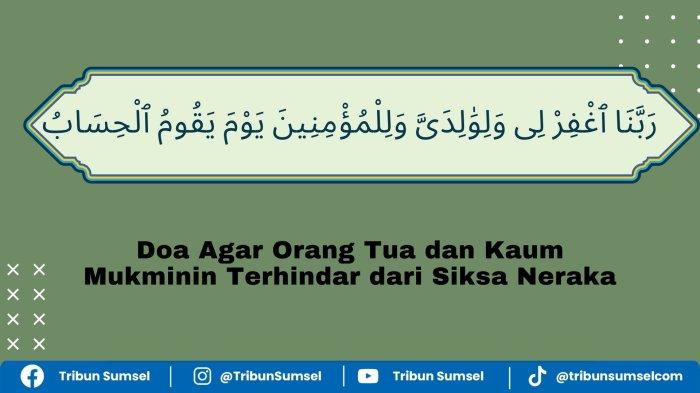 Arti Rabbighfirli Waliwalidayya Walil Mukminina Yauma, Doa Agar ...