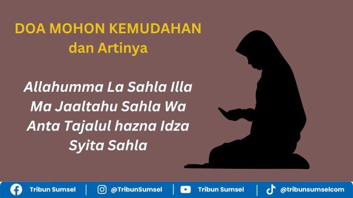 Arti Allahumma Lasahla Illa Majaaltahu Sahla Waanta Tajalul Haznaidz ...