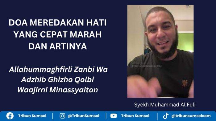 Arti Allahummaghfirli Zanbi Wa Adzhib Ghizho Qolbi Waajirni Minassyaiton, Doa Meredakan Amarah ...