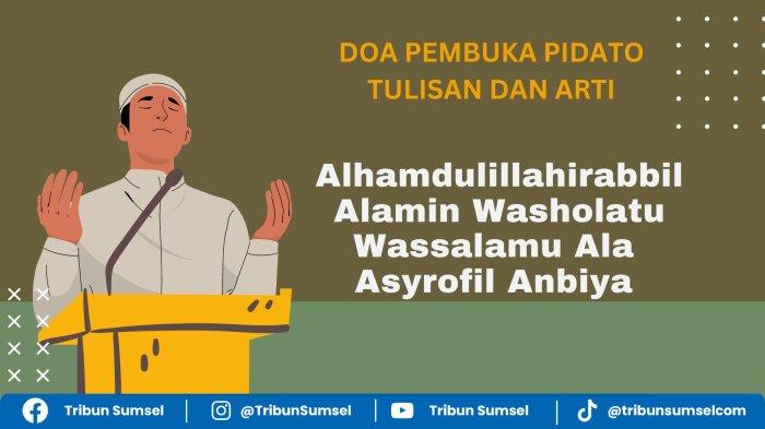 Alhamdulillahirabbil Alamin Washolatu Wassalamu Ala Asrofil Anbiya Doa Pembuka Pidato Tulisan ...