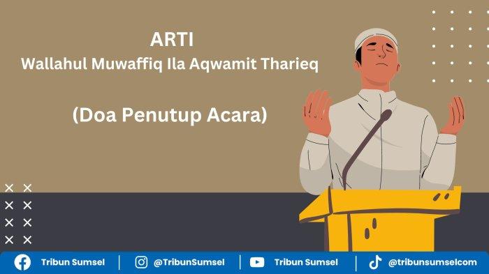 Wallahul Muwaffiq Ila Aqwamit Tharieq Artinya Adalah, Kalimat Doa ...
