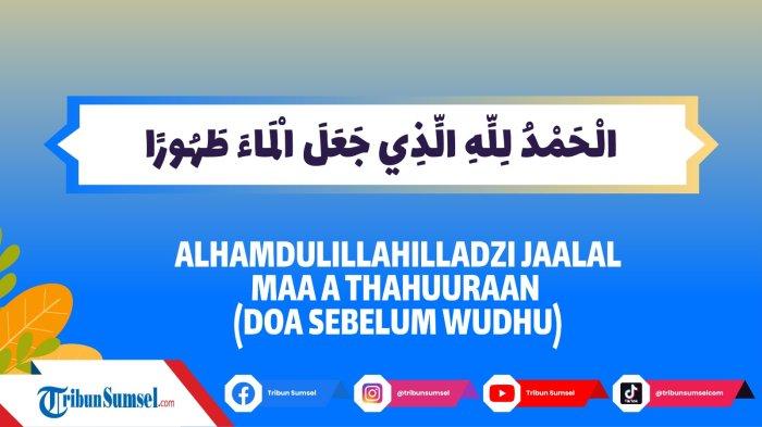 Pengertian Wudhu Adalah, Doa Sebelum Wudhu dan Penjelasan Rukun dan ...