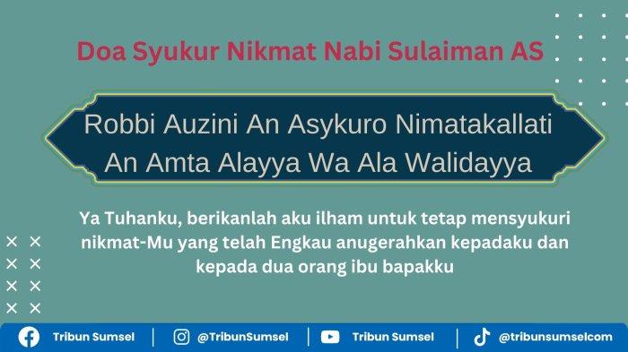 Doa Syukur Nikmat & Artinya, Robbi Auzini An Asykuro Nimatakallati An Amta Alayya Wa Ala ...