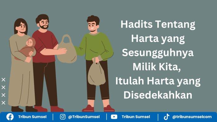Hadits Tentang Harta yang Sesungguhnya Milik Kita Harta yang ...