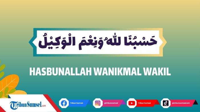 Arti Hasbunallah Wanikmal Wakil, Bacaan Doa dan Dzikir Baik Dibaca Menyambut Tahun Baru Hijriyah ...