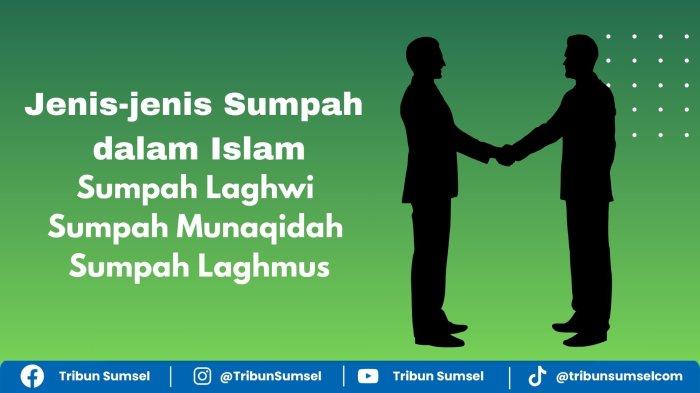 Pengertian Sumpah Laghwi, Sumpah Munaqidah Sumpah Laghmus, Jenis Sumpah ...