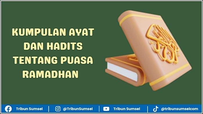Kumpulan Ayat dan Hadits Tentang Puasa Ramadhan, Ibadah Wajib Miliki ...