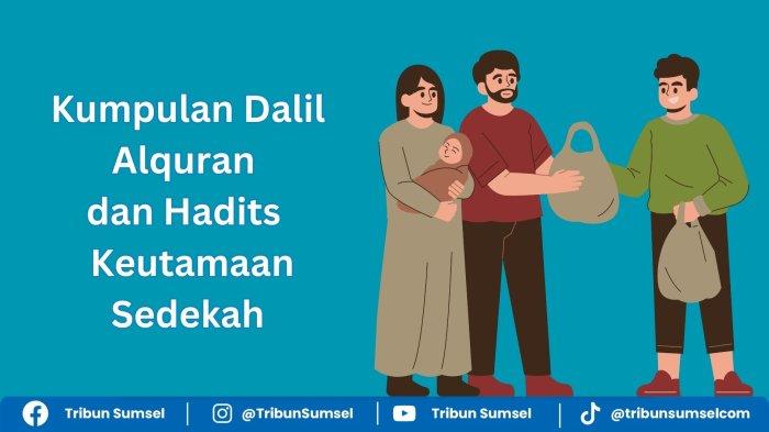 Kumpulan Dalil Alquran dan Hadits tentang Keutamaan Sedekah, Menghapus ...