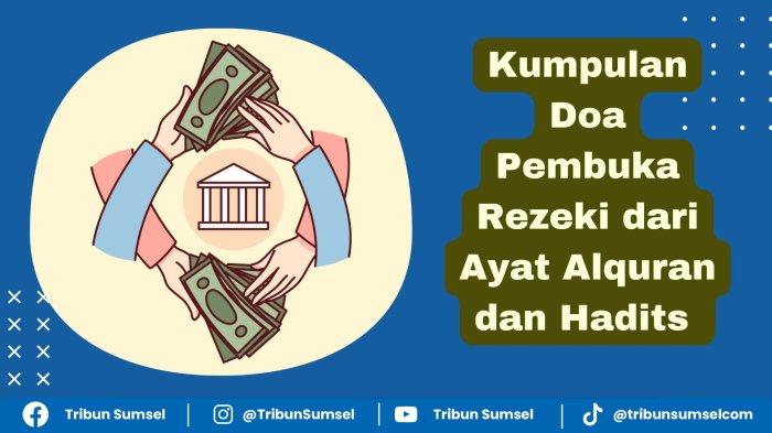 Kumpulan Doa Pembuka Rezeki dari Ayat Alquran dan Hadits, Ayat Seribu ...
